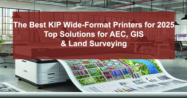 Top KIP Wide-Format Printers for AEC, GIS & Surveying 2025 - yourabt.com